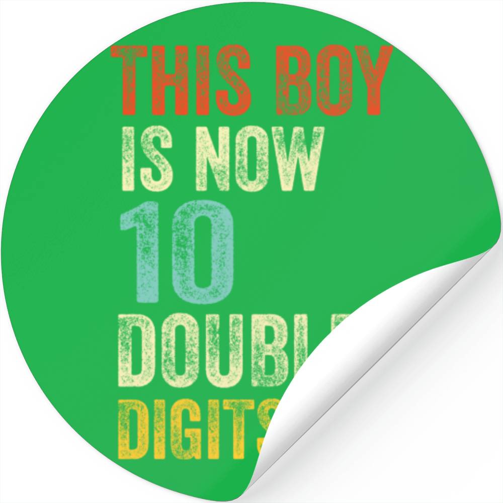 This Boy Is Now 10 Double Digits Birthday Boy 10 Years Old Sticker