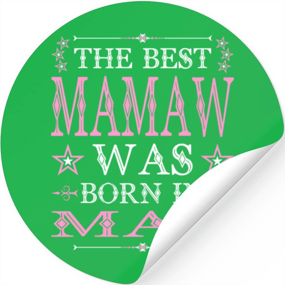 The Best Mamaw Was Born In May