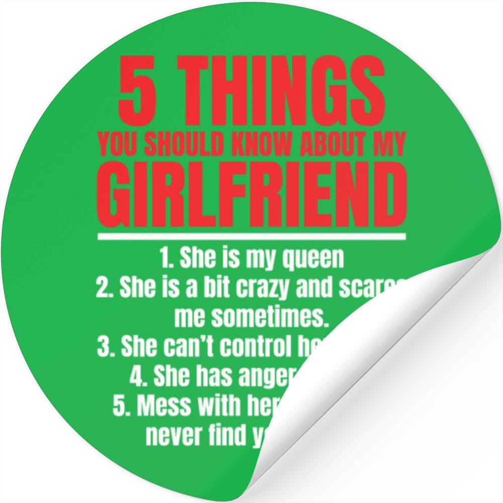 5 Five Things You Should Know About My Girlfriend Stickers