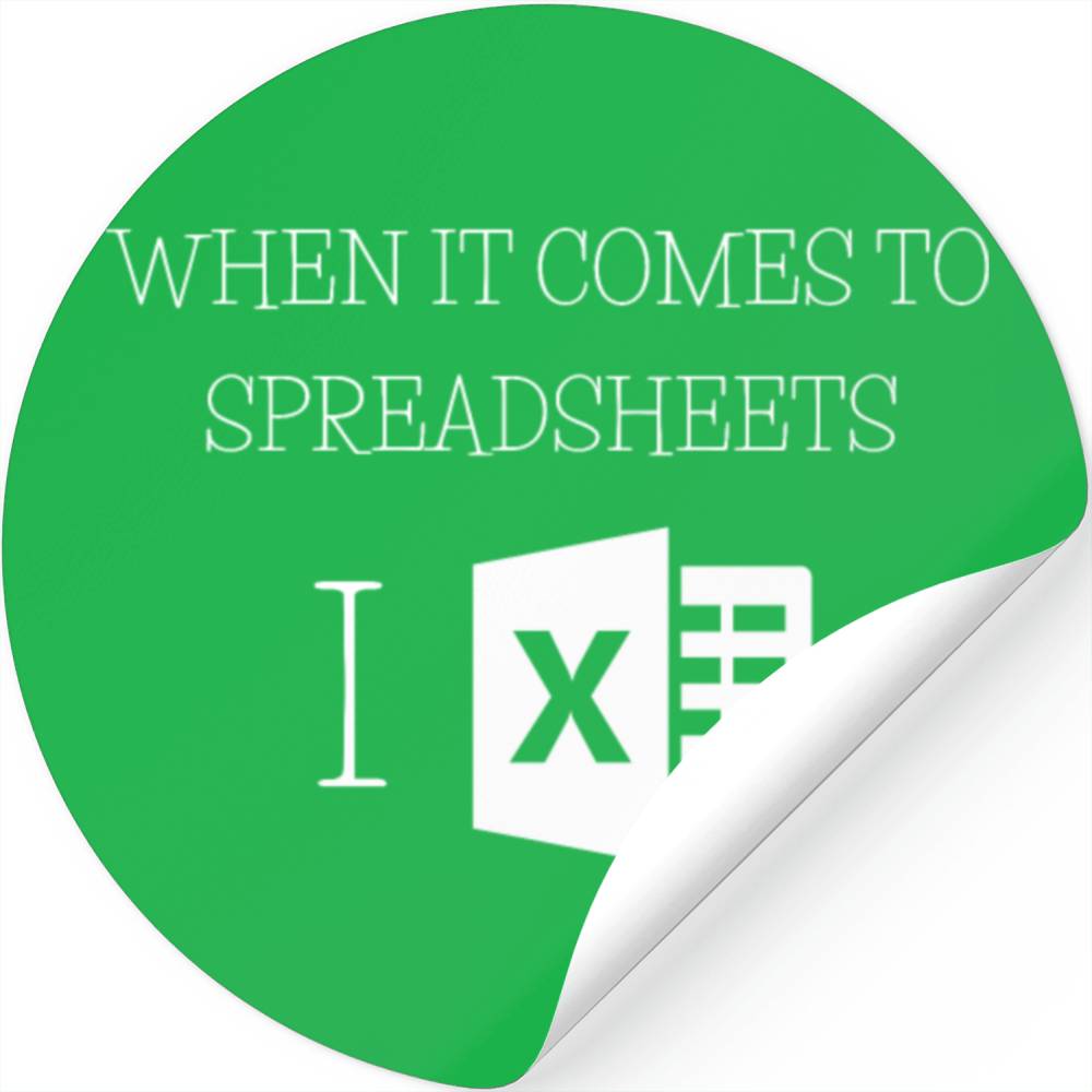 When It Comes To Spreadsheets I Excel