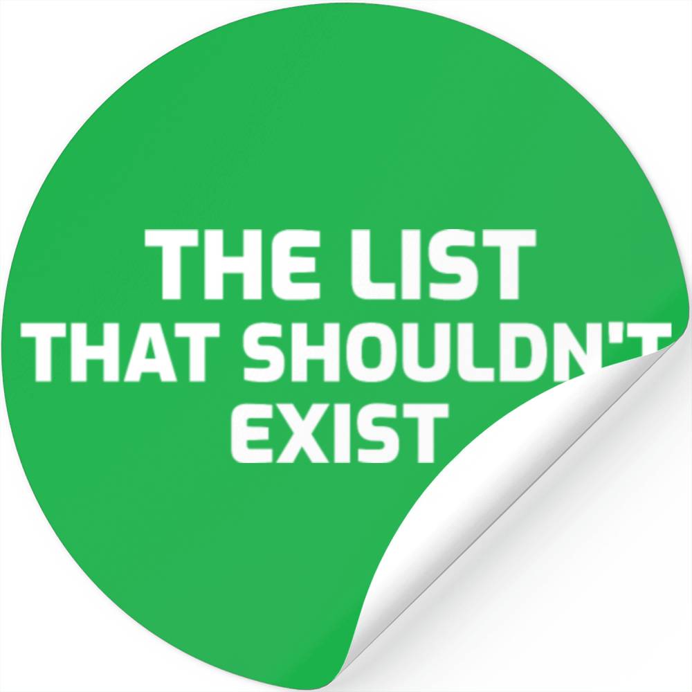 The List That Shouldn't Exist