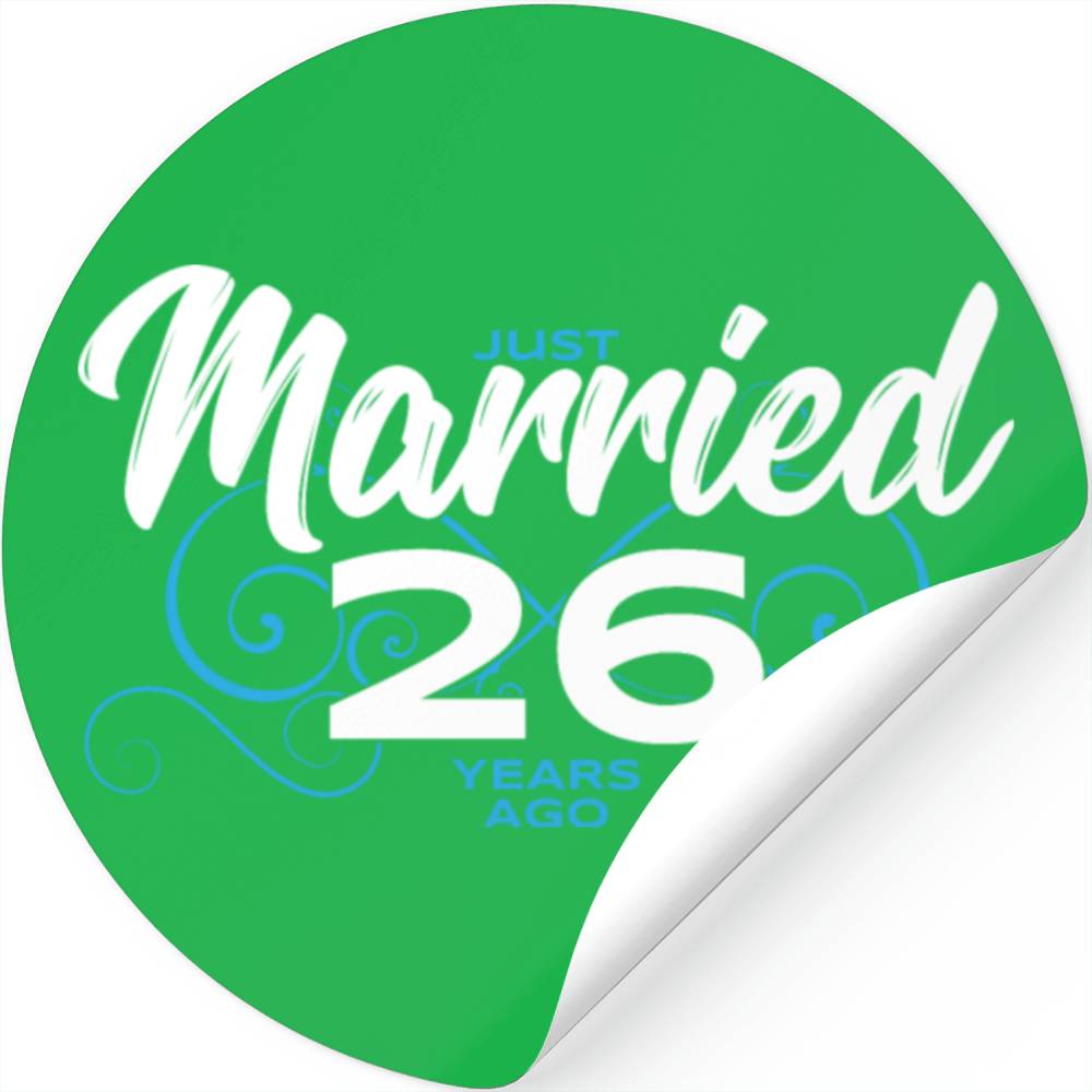 Just Married 26 Years Ago - 26th Wedding Anniversa