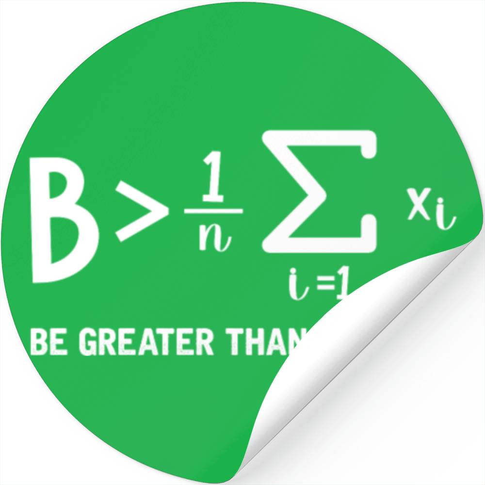 Math Pun Mathematician Be Greater Than Average