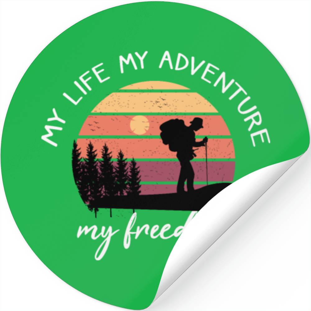 My Life My Adventure My Freedom Hiking Talent
