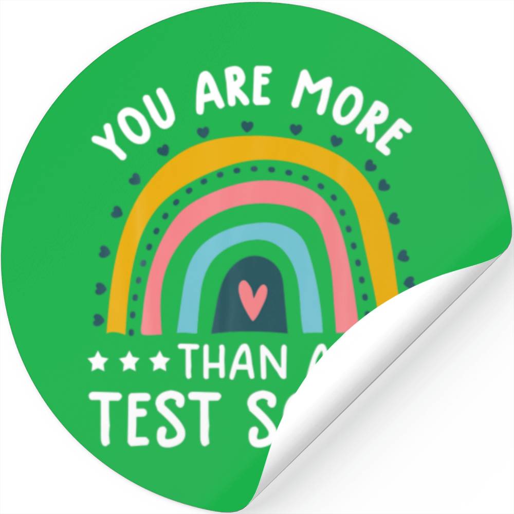 You Are More Than A Test Score Cool Rainbow Test D T- Stickers