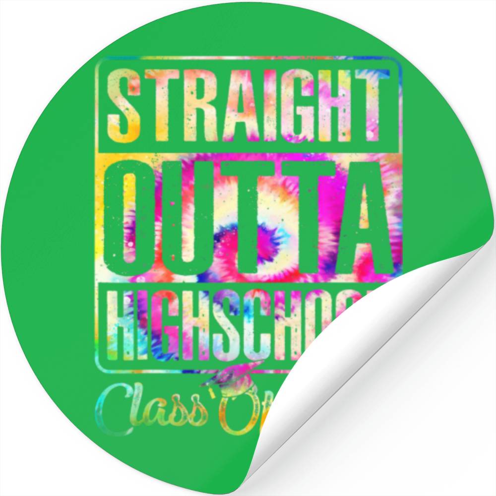 Straight Outta High School Class Of 2022 Graduatio T- Stickers