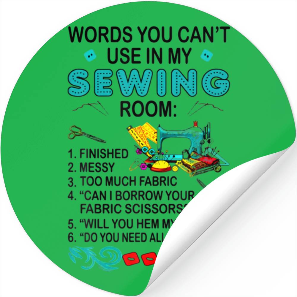Sewing Words You Can't Use In My Sewing Room Stickers