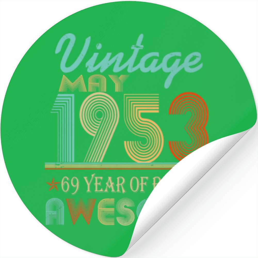 Vintage May 1953 69Th Birthday 69 Years Of Being A Stickers
