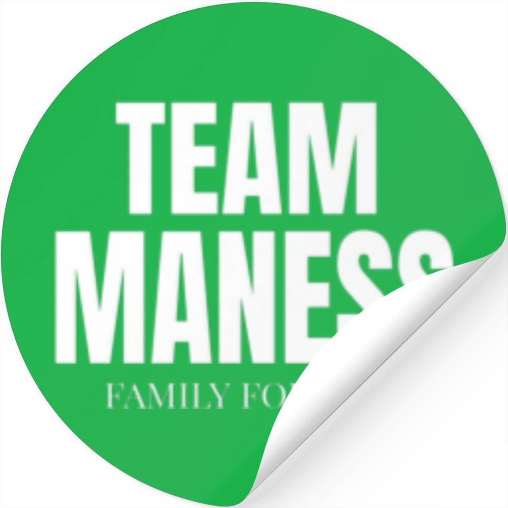 Team Maness Families Proud Member Maness Family Stickers