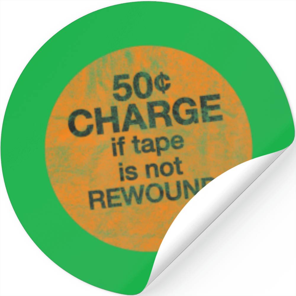 50¢ CHARGE IF TAPE IS NOT REWOUND - VHS Video Rent Stickers