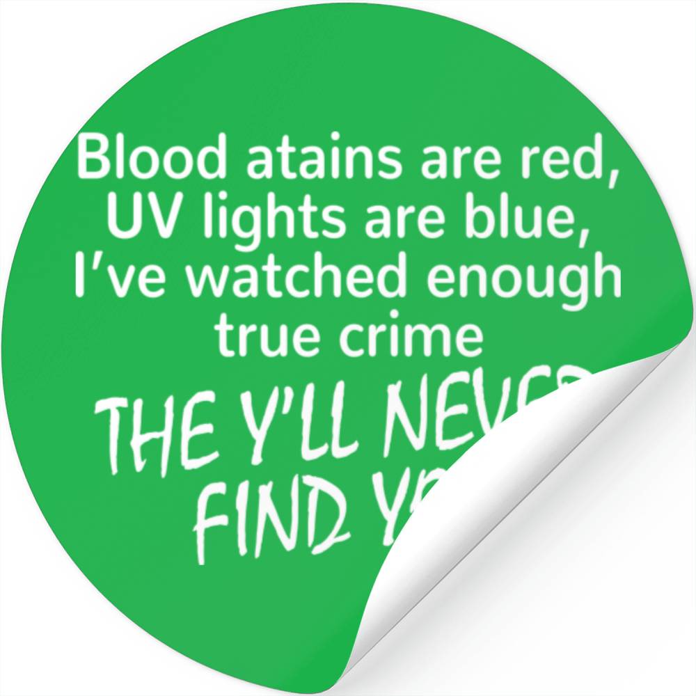 True Crime Fan , Crime Shows Stickers