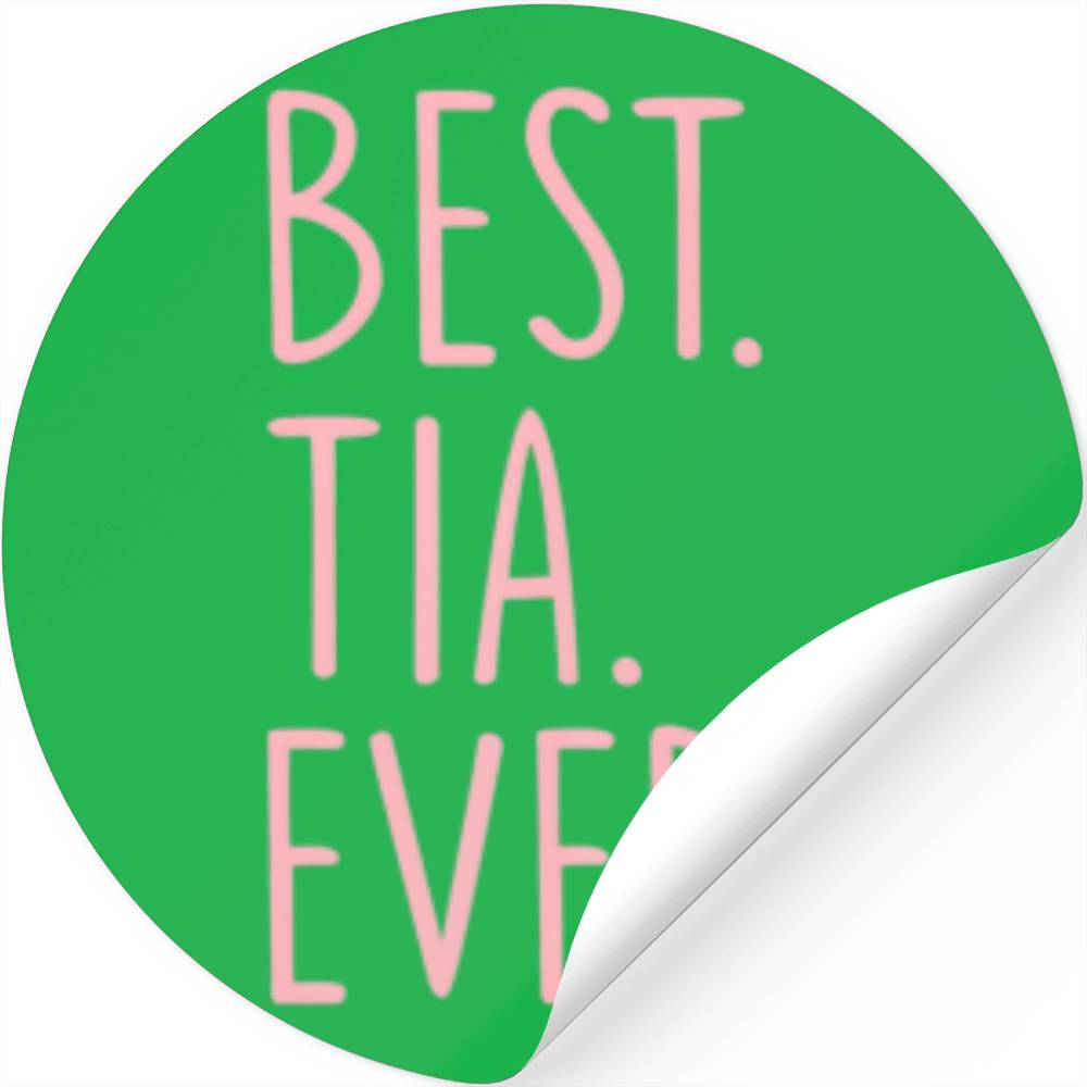 Best Tia Ever Stickers