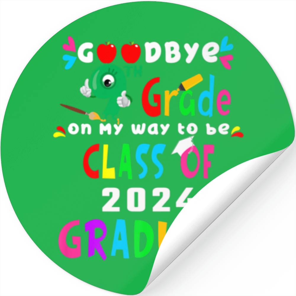 Goodbye 9Th Grade Hello 10Th Grade Class Of 2024 - Stickers