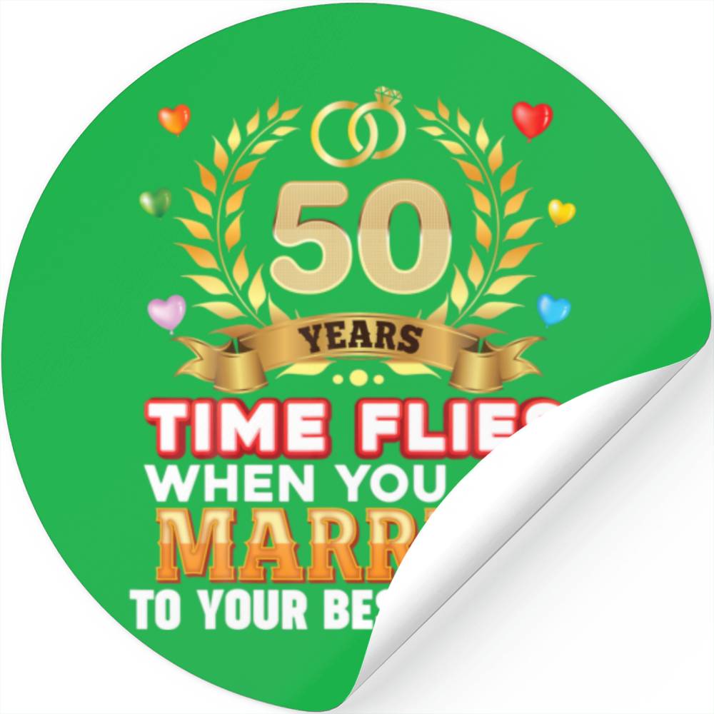 50 Years Time Flies 50Th Anniversary Married To Be Stickers