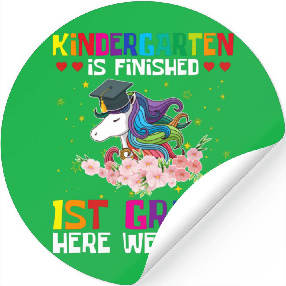 Kindergarten Is Finished 1st Grade Stickers