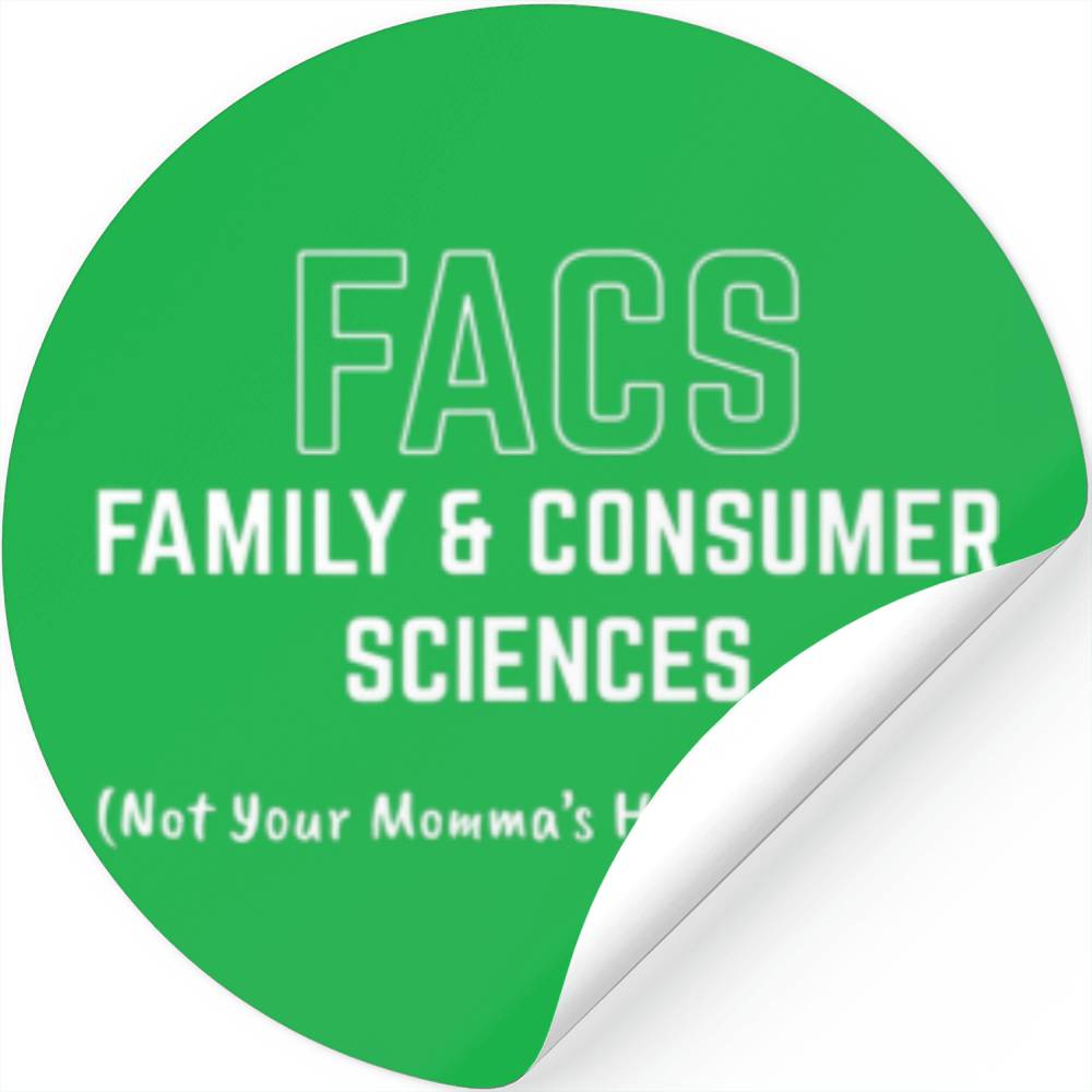 FACS Teacher Not Your Momma's Home Ec Class Funny Stickers