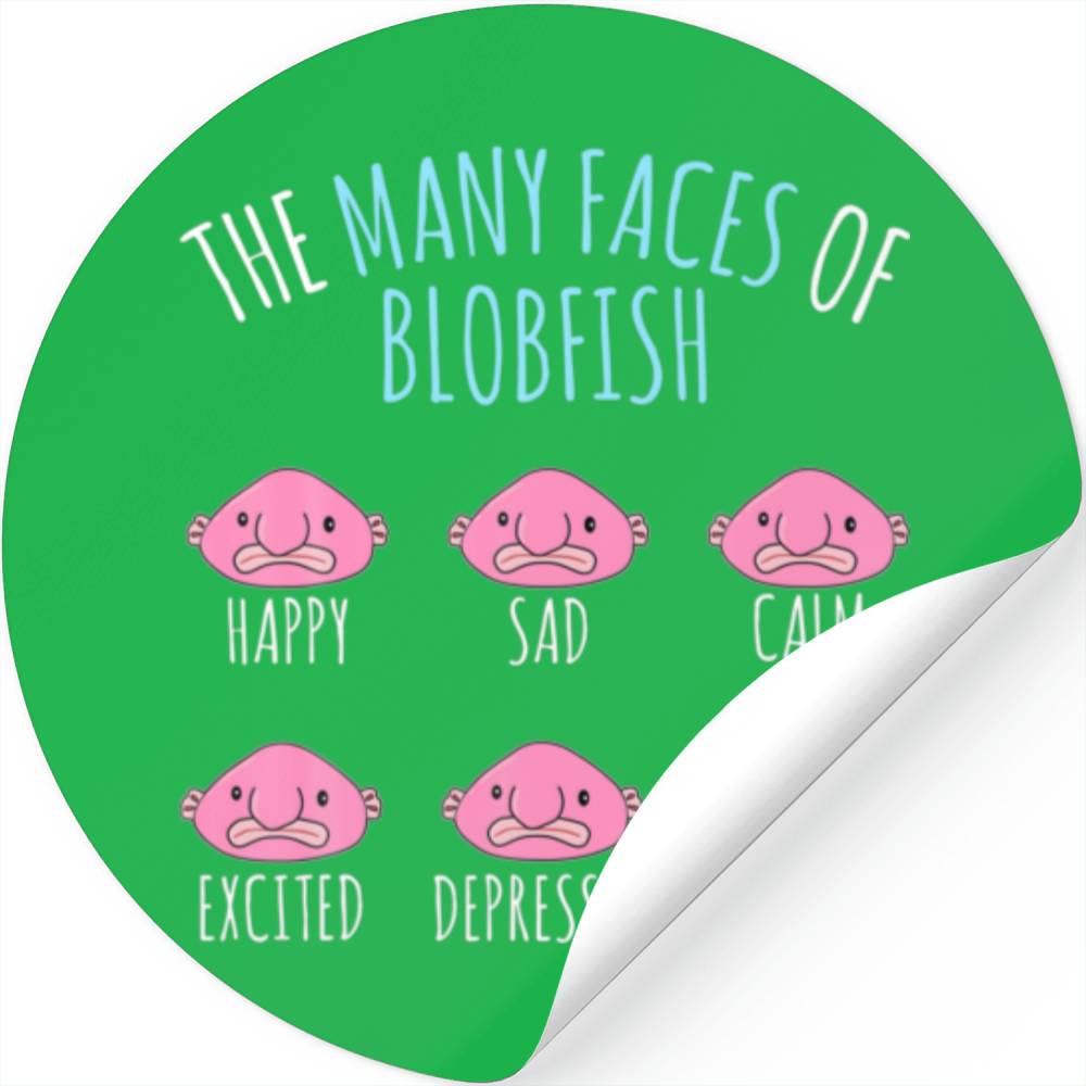 The Many Faces Of Blobfish Classic Blob Fishkeepin Stickers