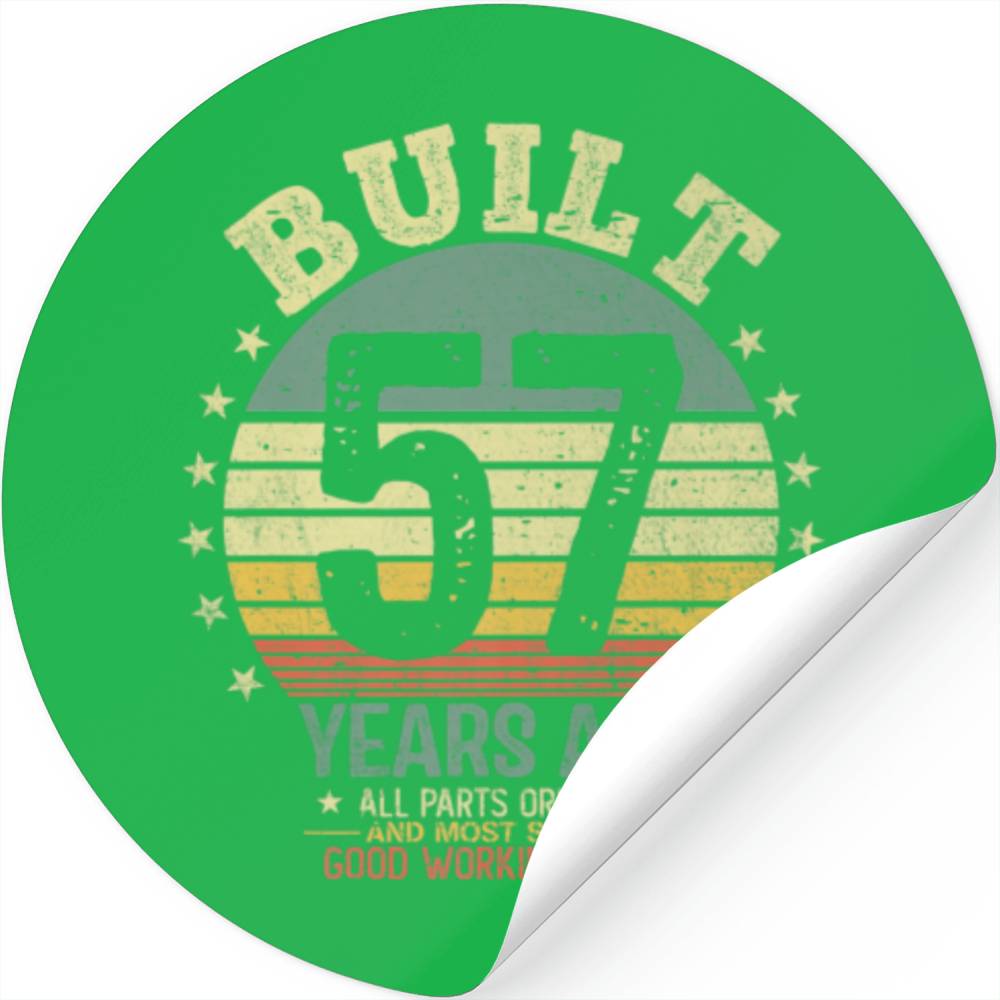 Built 57 Years Ago All Parts Original Funny 57Th B Stickers